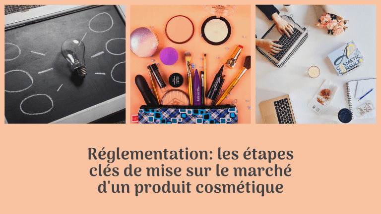 Les étapes de mise sur le marché d'un produit cosmétique
